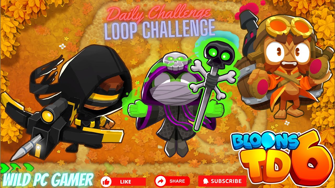 BTD 6 Loop Challenge | Bloons TD 6 | WILD PC GAMER - YouTube