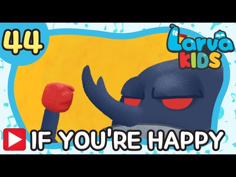 ⭐Larva English Nursery rhymes⭐ #44 | IF YOU'RE HAPPY | KIDS Popular ...