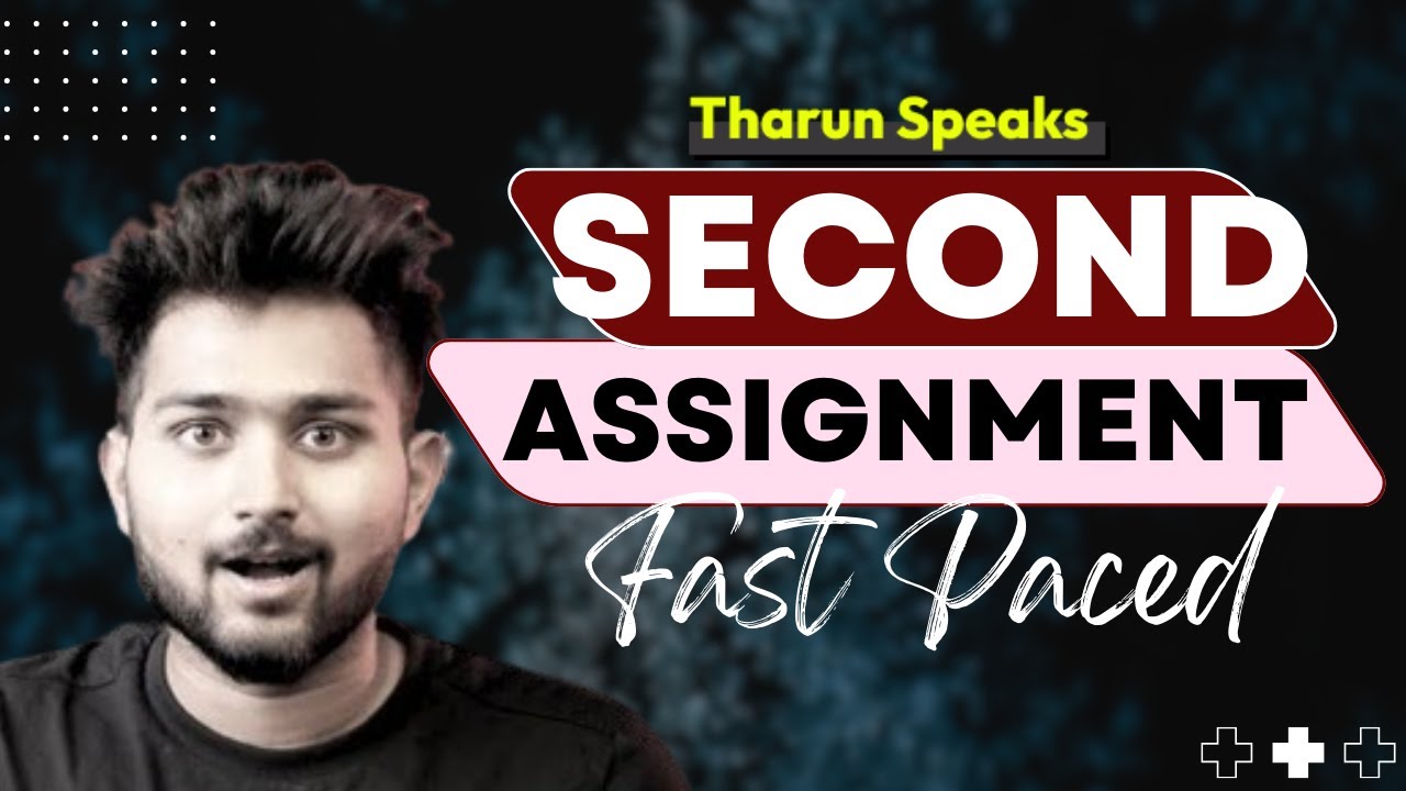 Second Assignment Part 2 Fast Paced By Tharunspeaks Youtube 1853