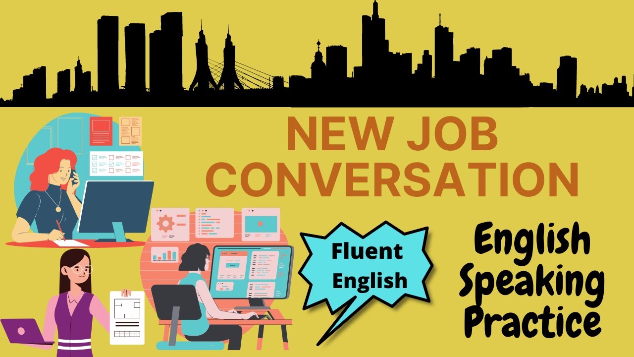 New Job Conversation | Learn to Speak Fluent English | English Speaking ...