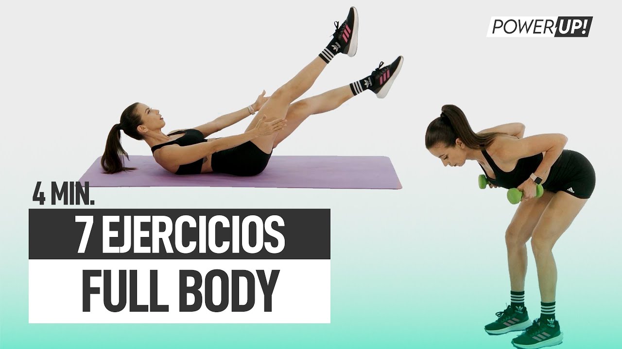 Siete ejercicios para FULL BODY | Power Up - YouTube