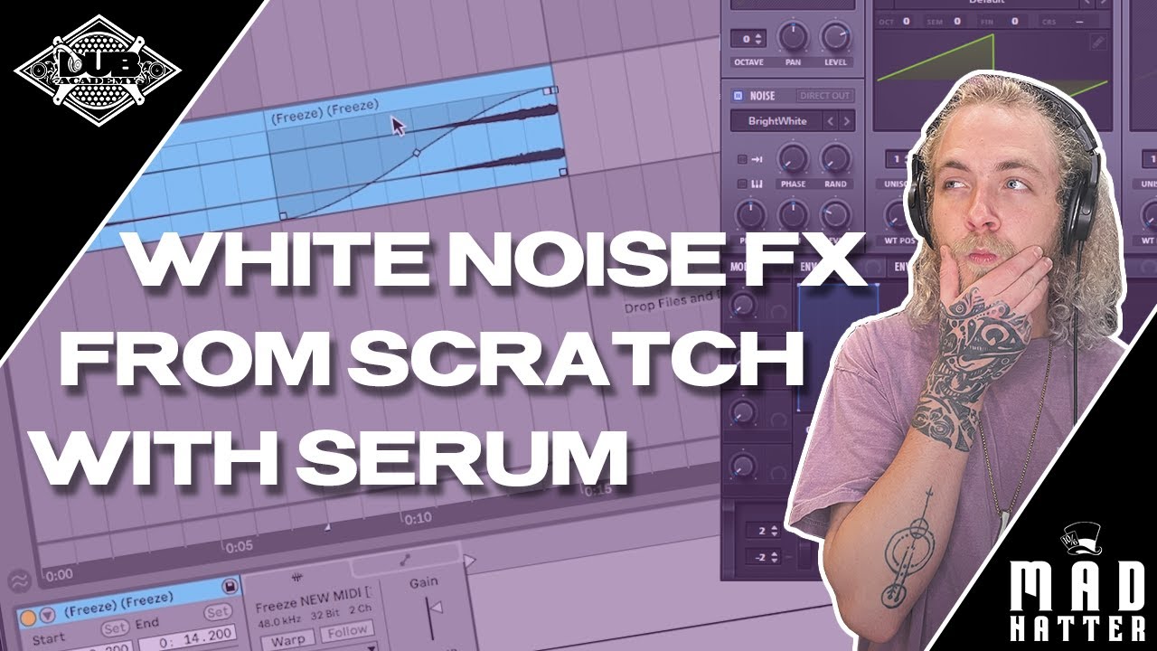 Making White Noise FX From Scratch Using Serum w/ Madhatter! - YouTube