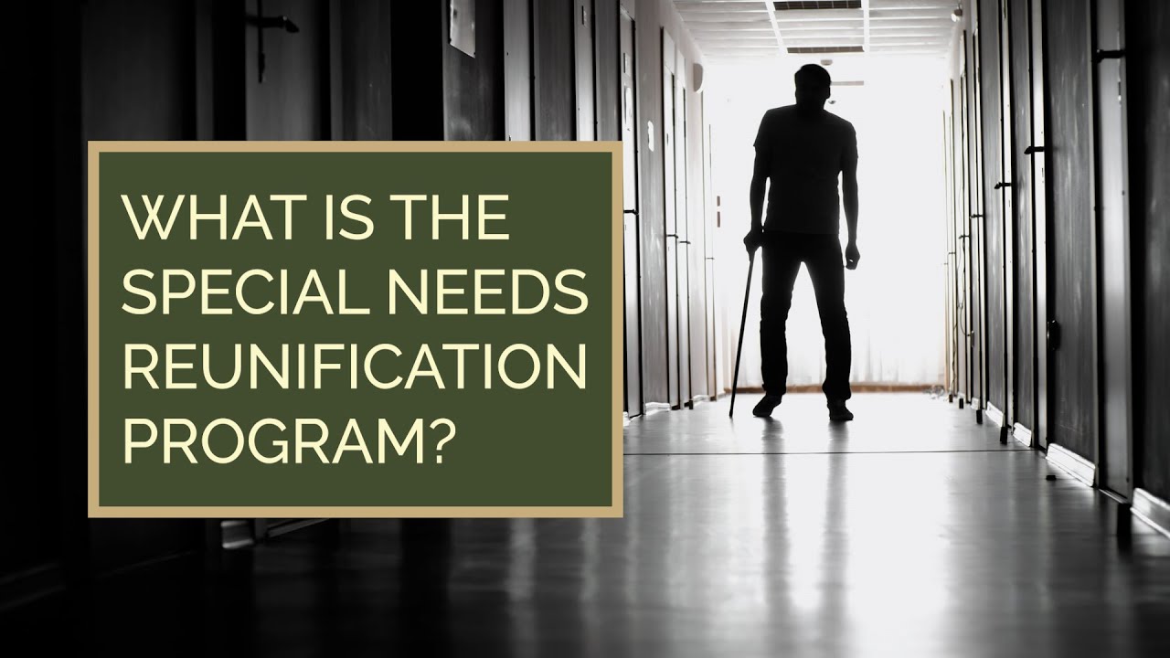 Special Needs Reunification Program - What is it - YouTube