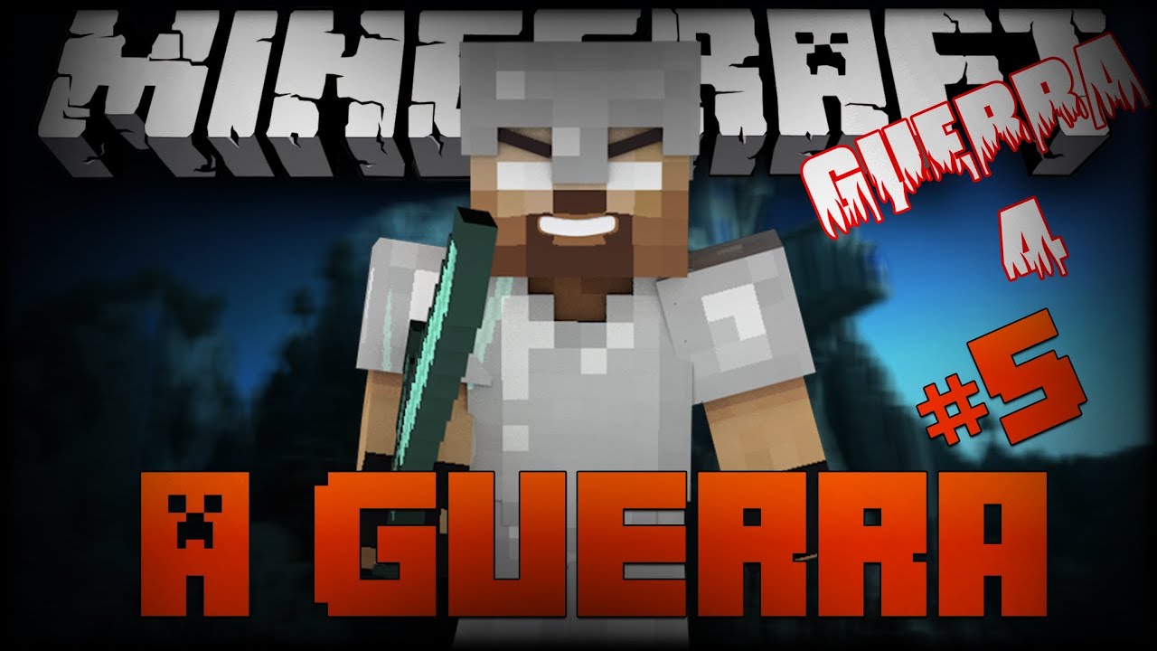 Minecraft Guerra #5 A GRANDE GUERRA! - YouTube