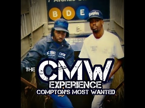 THE CMW EXPERIENCE (COMPTONS MOST WANTED) - YouTube