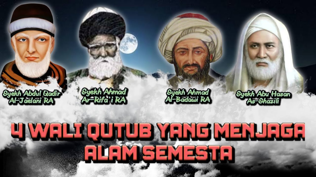 4 WALI QUTUB YANG MENJAGA ALAM SEMESTA INI - YouTube