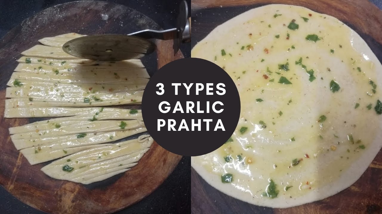 Garlic Paratha | Unique Style Crispy Multilayered Garlic Paratha Recipe ...