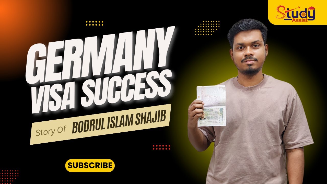 Germany Visa Success | Bodrul islam Sajib | Study Assist - YouTube