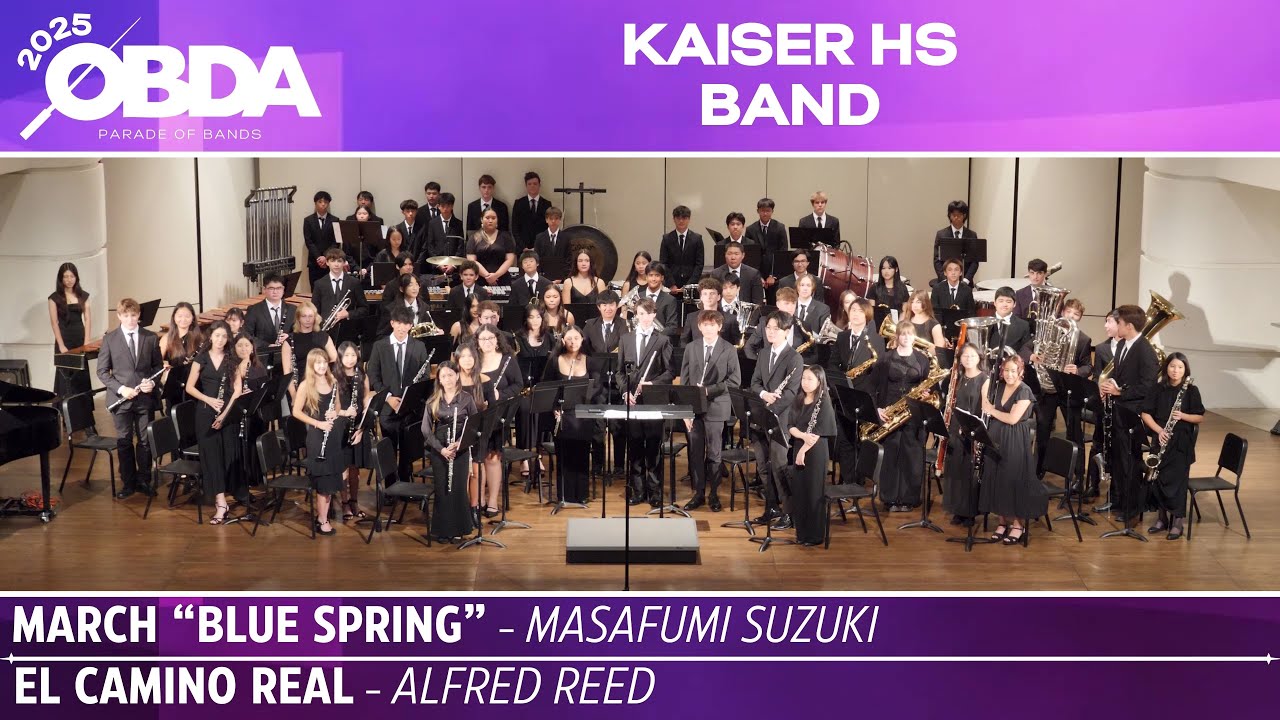 ① March "Blue Spring" ② El Camino Real | Kaiser HS | 2025 OBDA Parade ...