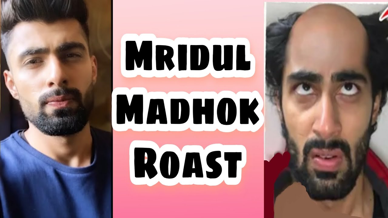 Mridul Madhok Roasting | Mridul Madhok Real face | 2021 - YouTube
