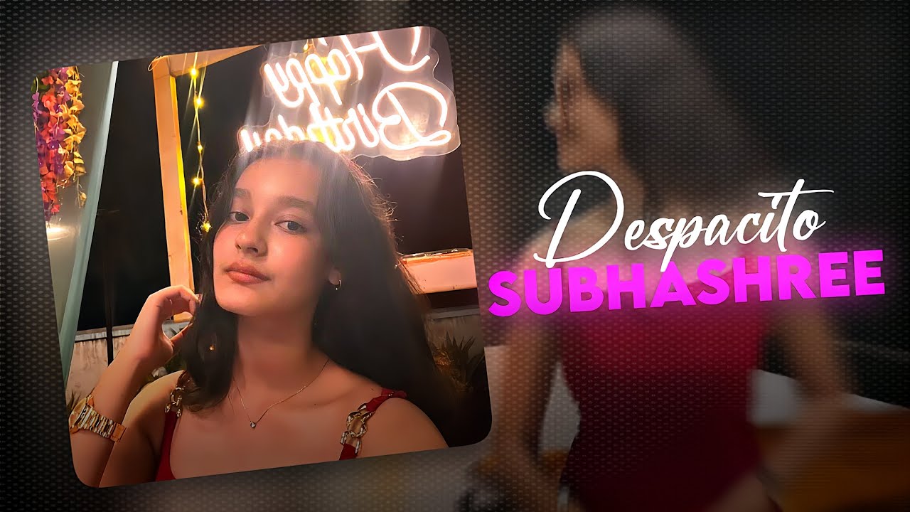 Despacito Edit 💗 - Subhashree Sahu - Alight Motion Z - YouTube