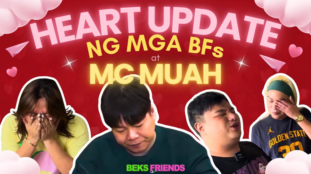 KAMUSTAHIN NATIN ANG PUSO NI MC MUAH | BEKS FRIENDS | MC MUAH - YouTube