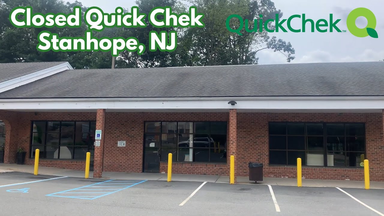 Closed Quick Chek in Stanhope, NJ - YouTube