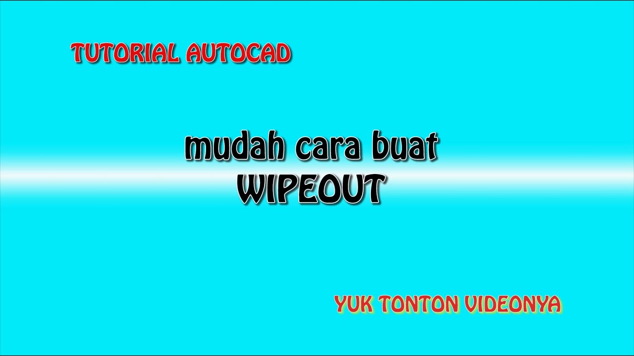 Tutorial Wipeout Autocad YouTube tutorial-wipeout-autocad-youtube