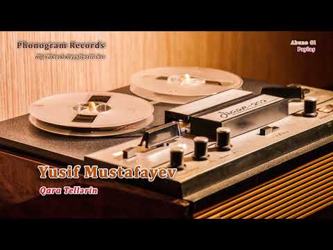 Yusif Mustafayev-Qara Tellerin/Qara Tellərin