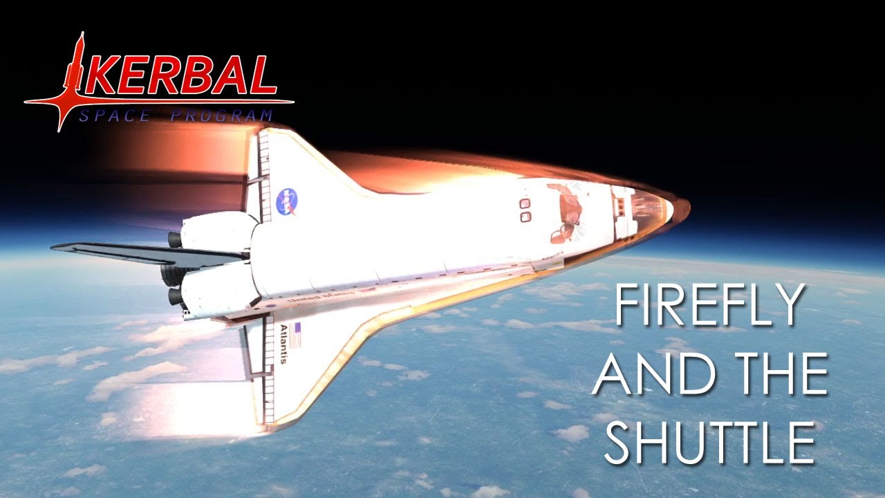 Firefly and the Shuttle (RO in KSP 1.12) - YouTube