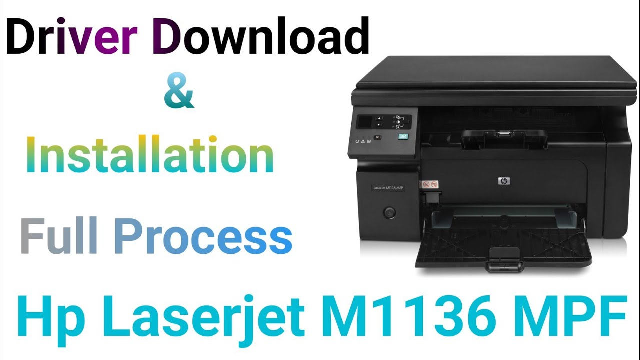 How To Download Install Hp Laserjet M1136 Mfp Driver How To Install how-to-download-install-hp-laserjet-m1136-mfp-driver-how-to-install