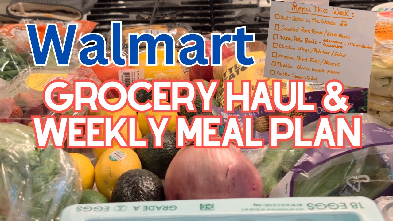 WALMART Haul & Weekly Menu & FAVORITE MEAL OF THE WEEK! - YouTube