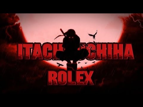 Time and Tragedy: Itachi Uchiha | Rolex Theme AMV😎🔥 - YouTube