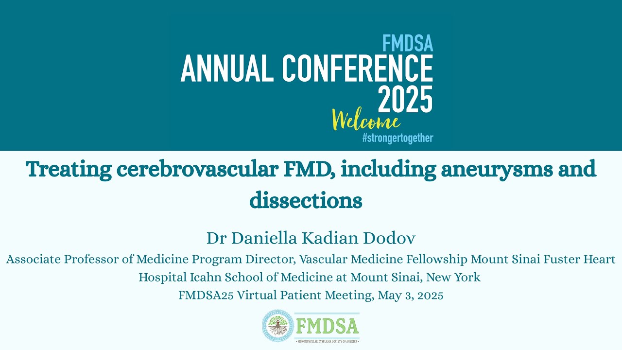 FMDSA2025 - Treating cerebrovascular FMD, including aneurysms and ...