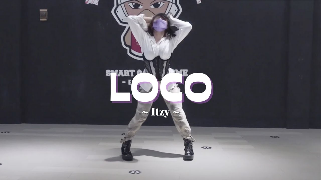 LOCO - ITZY | KPOP CLASS EVO DANCE SCHOOL - YouTube