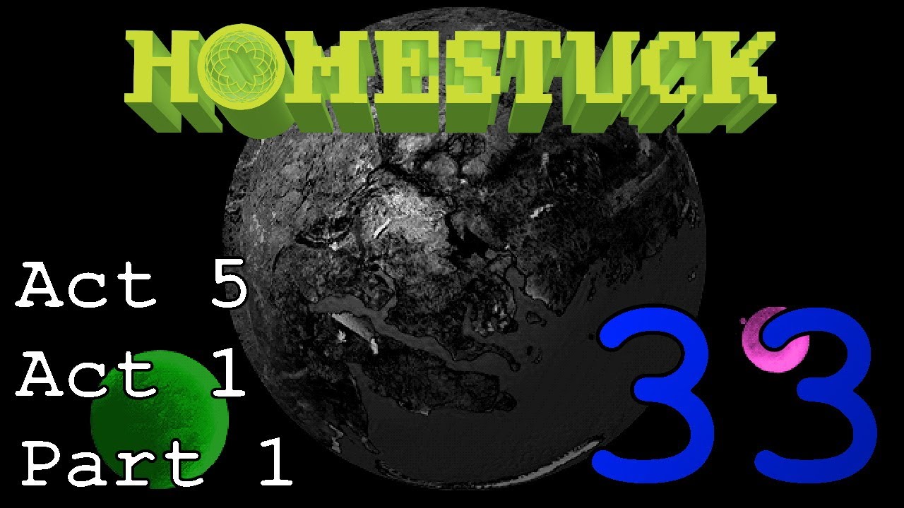 HIVEBENT | Let's Read HOMESTUCK - Act 5 Act 1 Part 1 [33] - YouTube