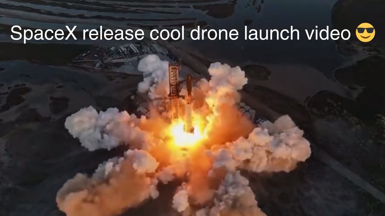 SpaceX drop new drone video of the starship launch 😎 - YouTube
