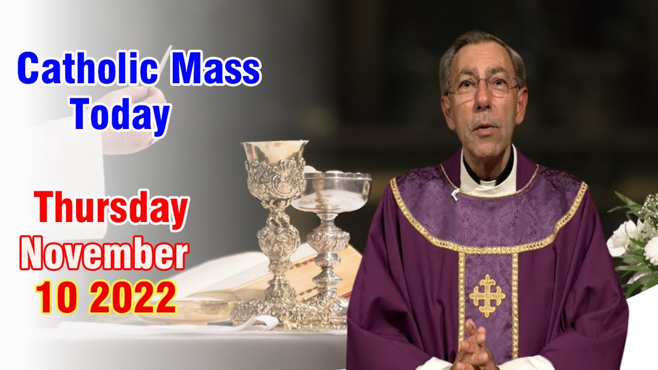 Watching Catholic Mass Today - Daily TV Mass, Thursday November 10 ...