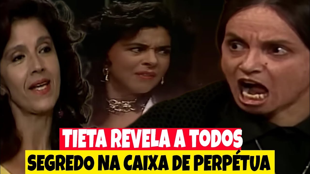 TIETA - Tieta revelar todos segredo na caixa de Perpétua #shorts - YouTube