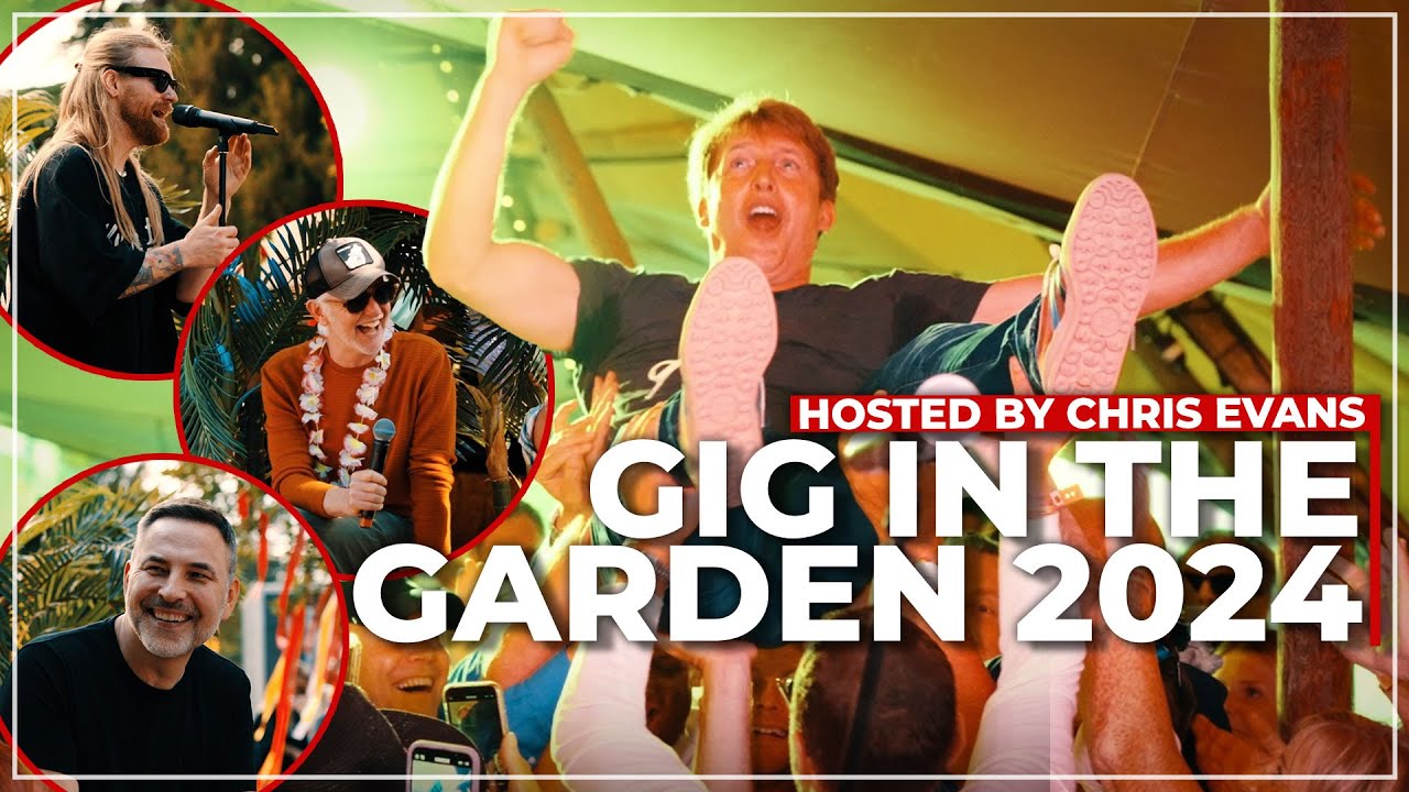 Gig in the Garden 🎪 James Blunt, Sam Ryder, Chris Evans & MORE 🎶 - YouTube