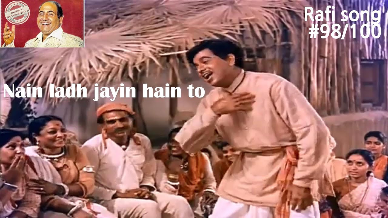 Nain ladh jayin hain to manwa mein kasak - Song #98 of 100 in the Birth ...