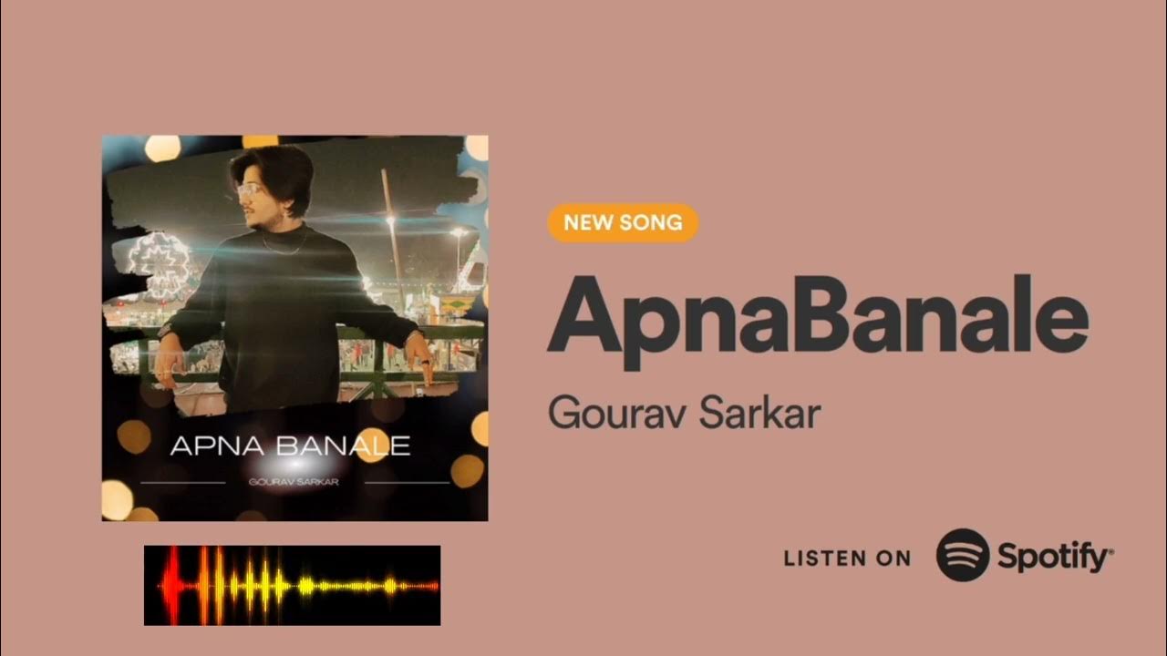 ApnaBanale - Gourav Sarkar ( Official Audio Track ) - YouTube