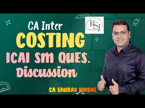 CA INTER Costing ICAI Module Question Series | KSJ TEACHING - YouTube