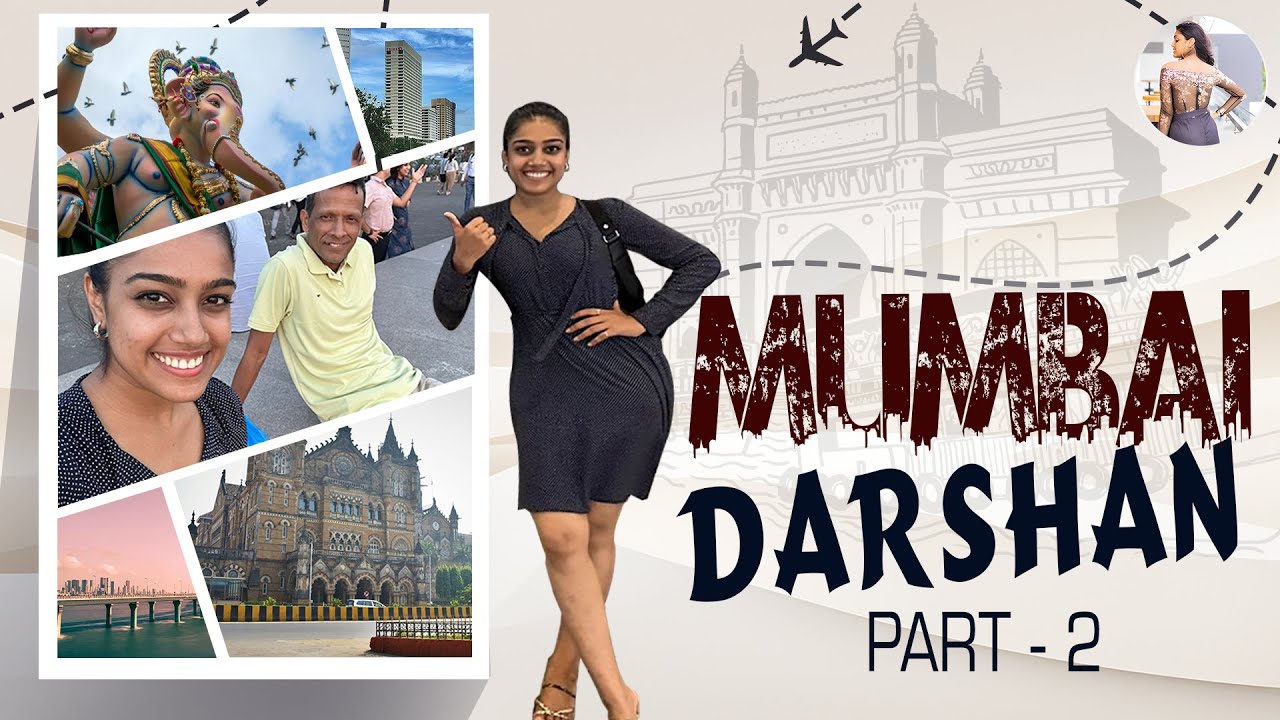 Mumbai Darshan Part 2 with OG Mr. Jani Murthy Sir | Mumbai Darshan ...