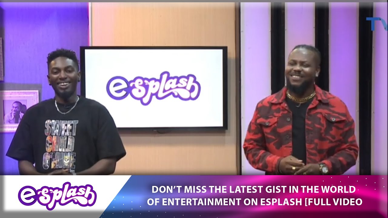 Don’t Miss The Latest Gist In The World Of Entertainment On Esplash ...
