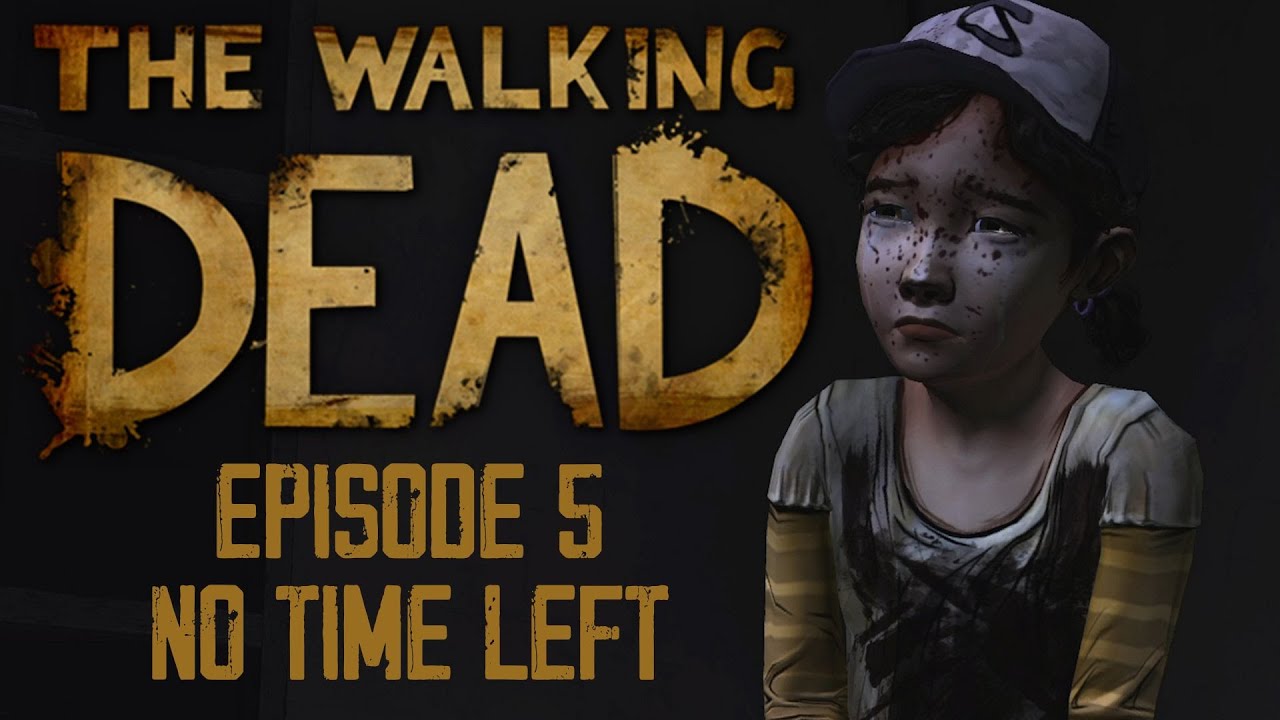 The Walking Dead Episode 5: No Time Left (movie) - YouTube