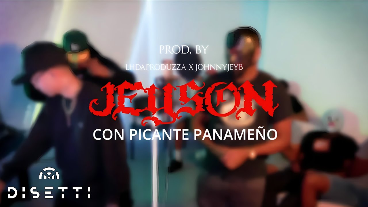 Picante Panameño - LH, Johnny Jey B, @JEYSON_ (Video Oficial) - YouTube ...
