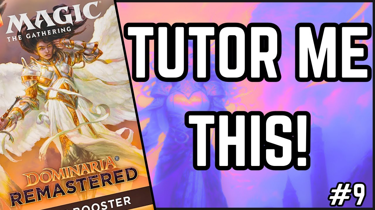 Dominaria Remastered Opening #9: TUTOR ME THIS! | Magic the Gathering ...