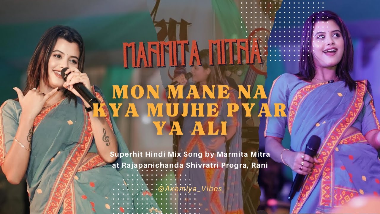 Mon Mane Na × Kya Mujhe Pyar × Ya Ali || Marmita Mitra Stage ...