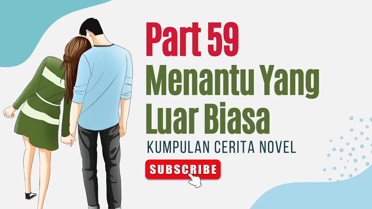 Menantu yang luar biasa part 59 | Kumpulan Cerita Novel - YouTube