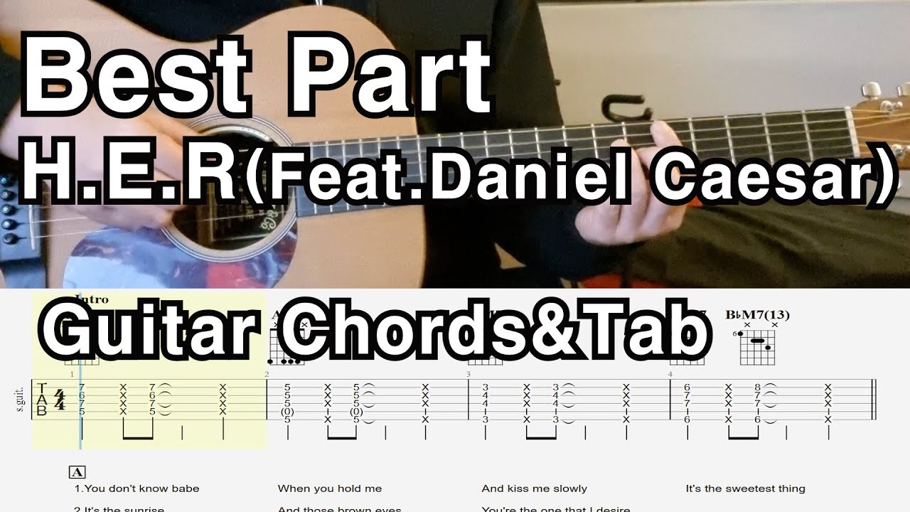 Best Part - Daniel Caesar & H.E.R.-Guitar Chords&Tab - YouTube
