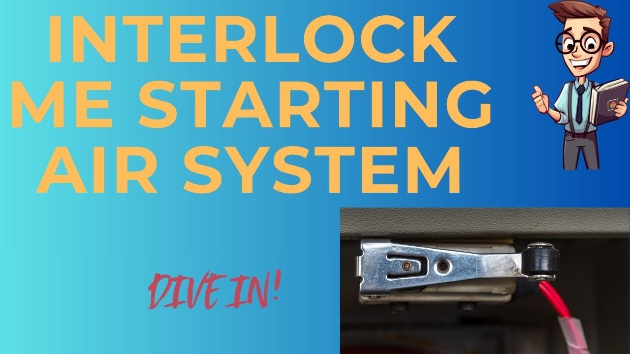 Safety Interlocks on Main Engine Starting Air System - YouTube