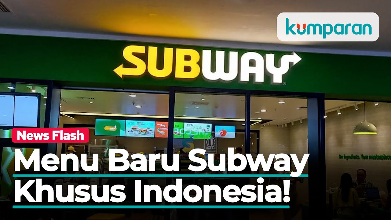 Subway Luncurkan Menu Sandwich Baru dan Hanya ada di Indonesia! - YouTube