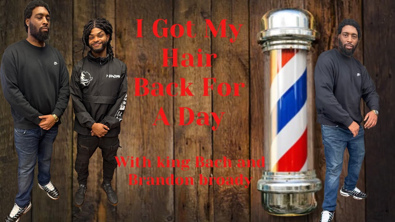 Getting my Hair back #miniVlog #kingbach #brandonbroady - YouTube