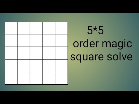 how to solve 5 by 5 square magic || 5 by 5 square || 5 by 5 square ...