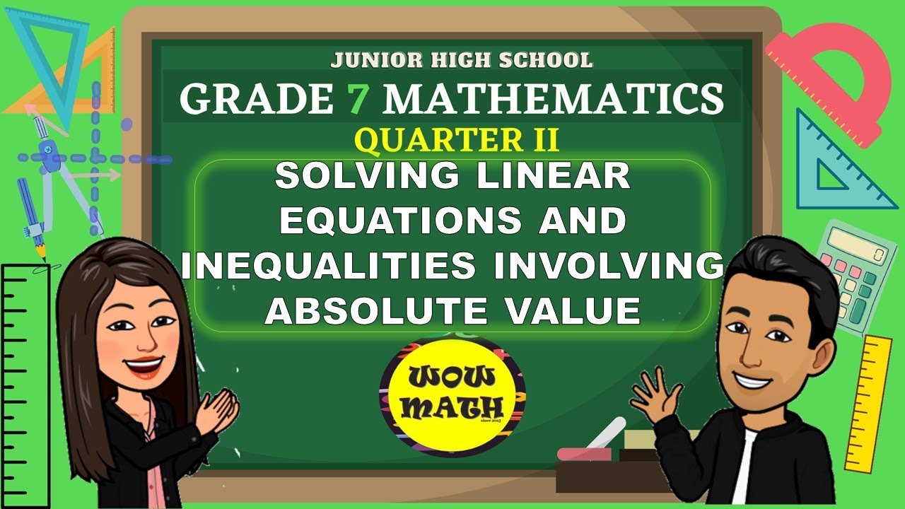 SOLVING LINEAR EQUATIONS AND INEQUALITIES INVOLVING ABSOLUTE VALUE SOLVING LINEAR EQUATIONS AND INEQUALITIES INVOLVING ABSOLUTE VALUE