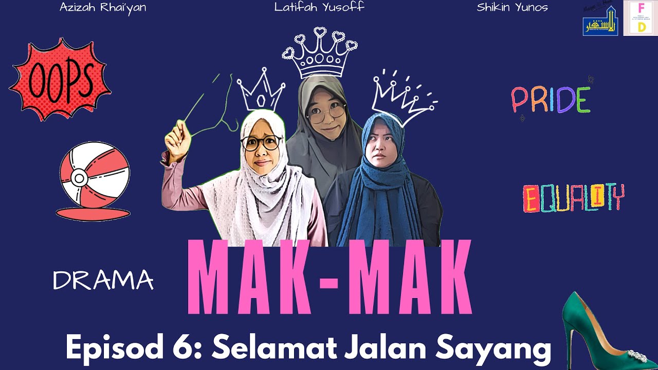 Drama Mak-Mak Ep 6 : Selamat Jalan Sayang - YouTube