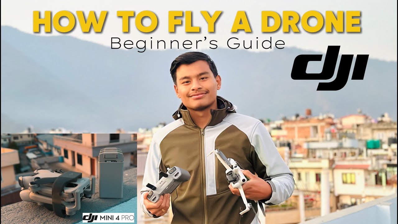 How To Fly A Drone For the First Time | Beginners Guide | DJI Mini 4 ...