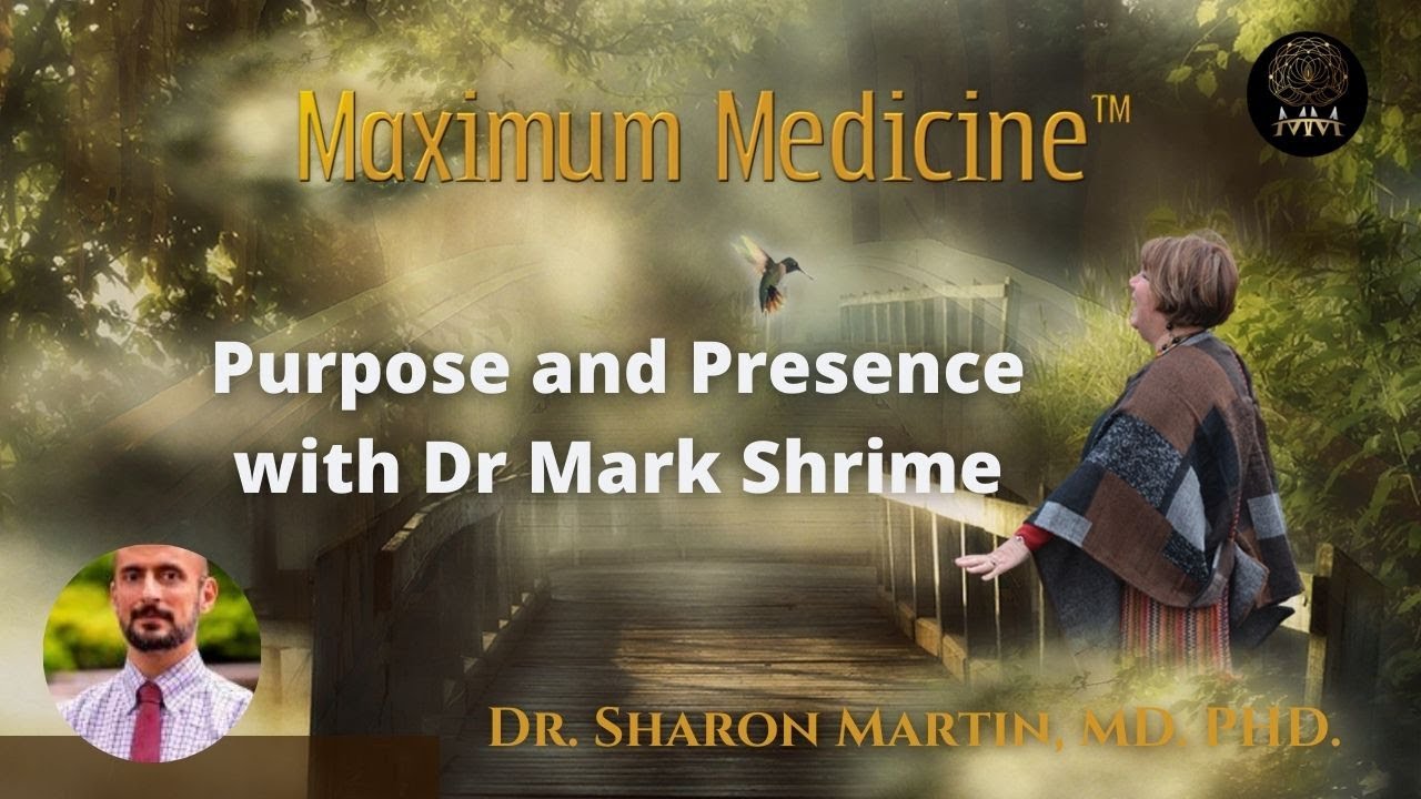 Purpose and Presence with Dr Mark Shrime | Maximum Medicine with Dr ...