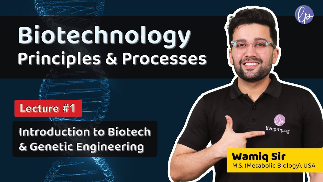 Introduction to Biotechnology and Genetic Engineering - Biotechnology ...